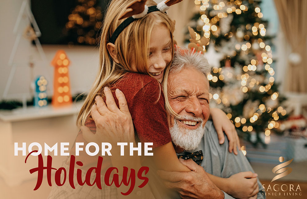 Home For The Holidays! - Sagora Senior Living