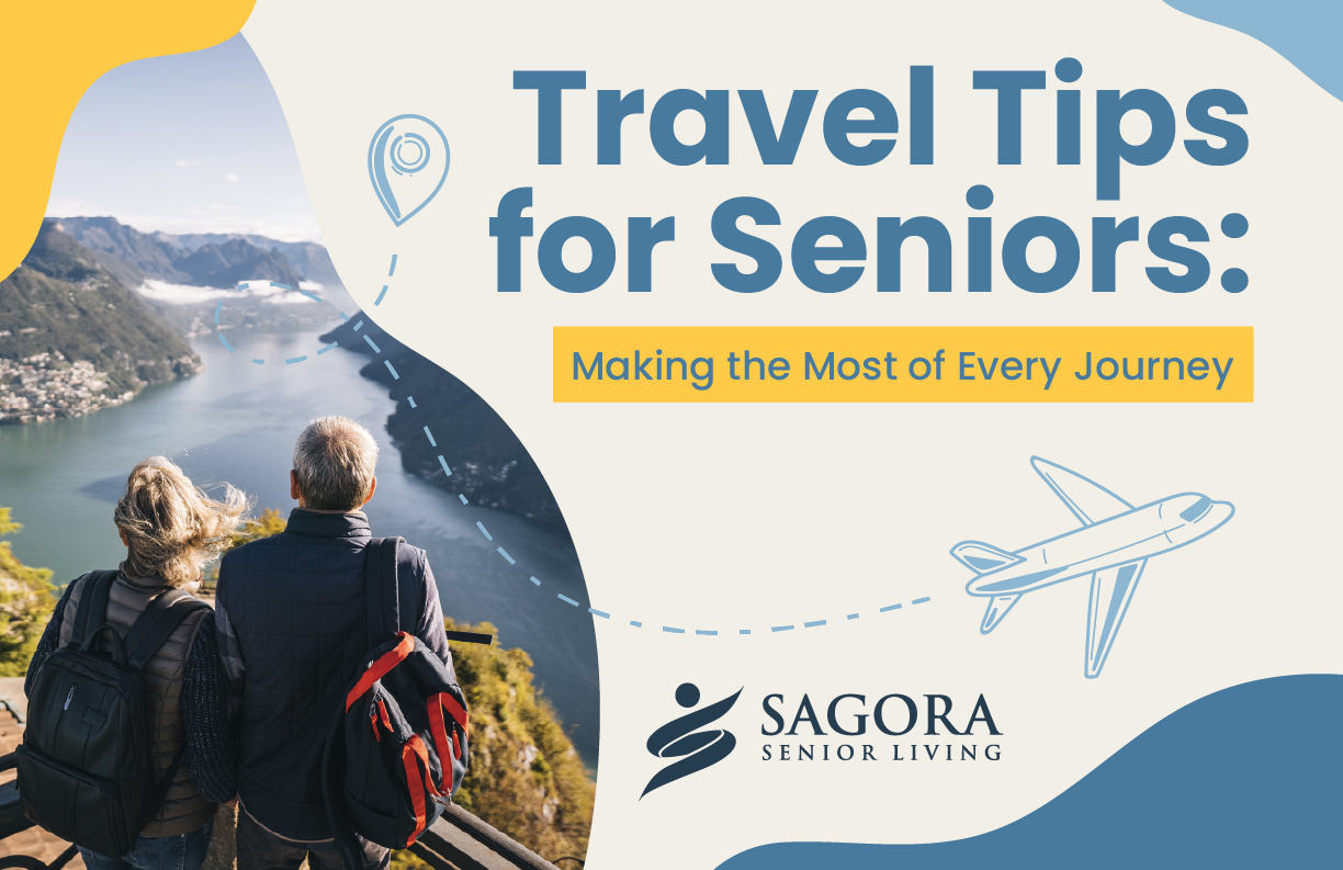 Travel Tips for Seniors: Making the Most of Every Journey - Sagora ...
