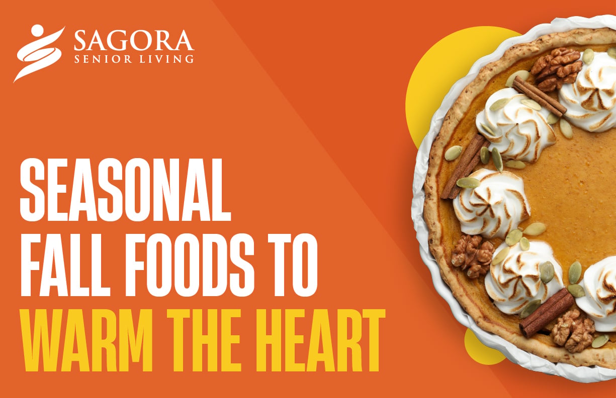 Seasonal Fall Foods to Warm The Heart - Sagora Senior Living